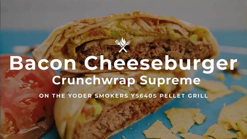Bacon Cheeseburger Crunchwrap Supreme – All Things Barbecue