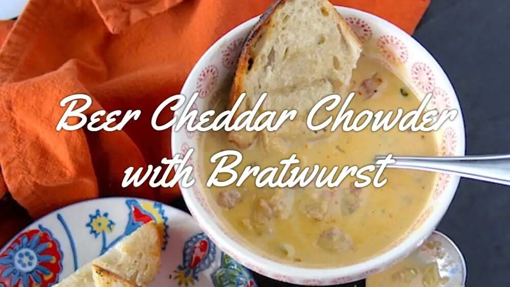 Beer Cheddar Chowder with Bratwurst